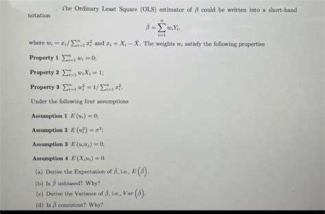 Solved The Ordinary Least Square Ols Estimator Of β Could