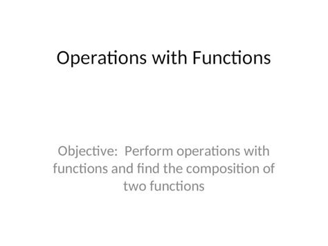 Ppt Operations With Functions Objective Perform Operations With