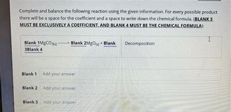Solved Complete And Balance The Following Reaction Using The