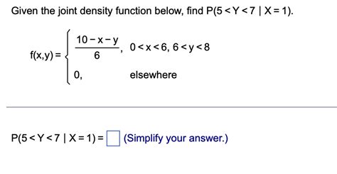 Solved Given The Joint Density Function Below Find P 5 Chegg Com