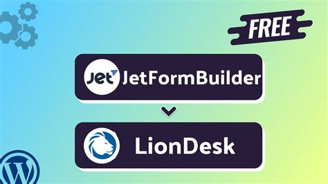 Integrating Jetformbuilder With Liondesk Step By Step Tutorial Bit