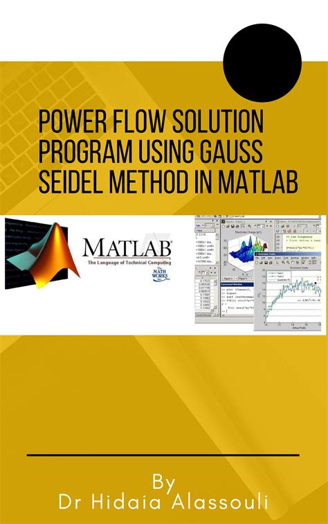 Power Flow Solution Using Gauss Seidel Method In Matlab [download] — 🛍️ The Retail Market