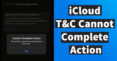 fix icloud terms and conditions cannot complete action reveal that