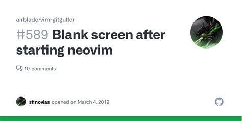 Blank Screen After Starting Neovim · Issue 589 · Airbladevim