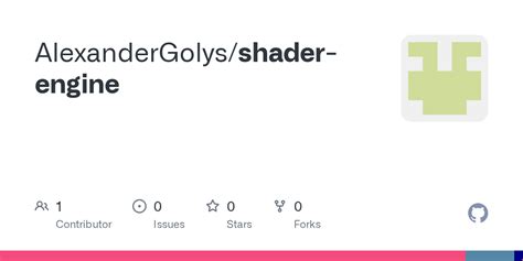 Github Alexandergolysshader Engine Github Alexandergolysshader Engine