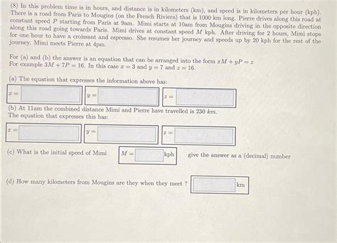 Solved In This Problem Time Is In Hours And Distance Chegg Com