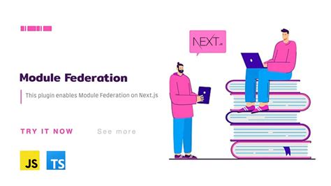 Module Federation For Nextjs Build Micro Frontends With Ease