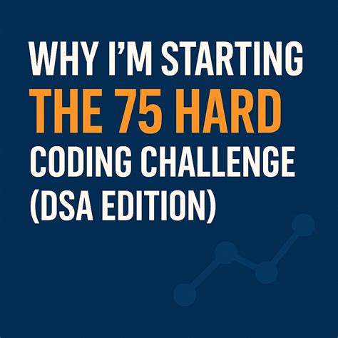 75 Hard Challenge Dsa Edition Manthan Sumbhe Posted On The Topic Linkedin