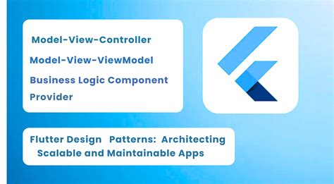 Flutter Design Patterns Architecting Scalable And Maintainable Apps