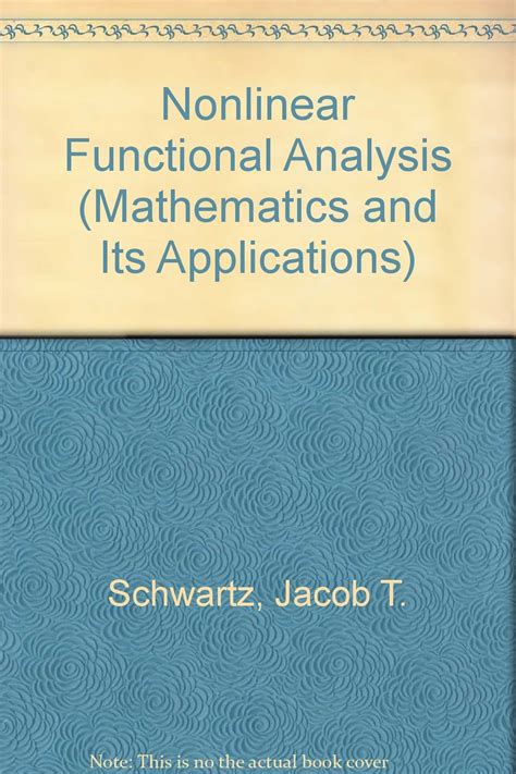 Non Linear Functional Analysis Schwartz Jacob T Amazon Books