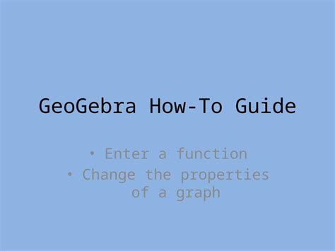 Pptx Geogebra How To Guide Dokumen Tips