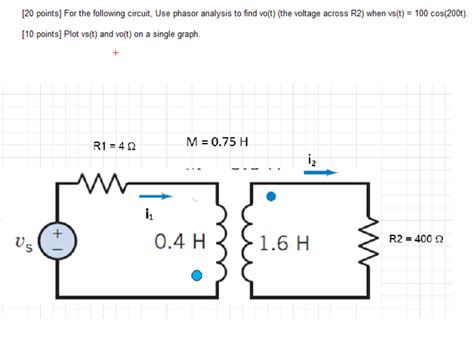 Solved For The Following Circuit Use Phasor Analysis To Chegg