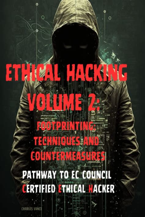 Ethical Hacking Volume 2 Footprinting Techniques And Countermeasures