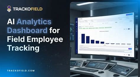 Ai Analytics Dashboard For Field Employee Tracking In 2026