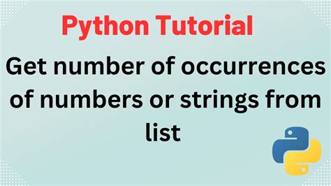 Python Tutorial How To Get Number Of Occurrences Of Numbers Or Strings From List Using Python