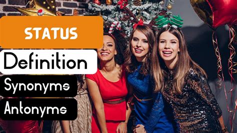 Status Pronunciation Status Definition Status Synonyms Status