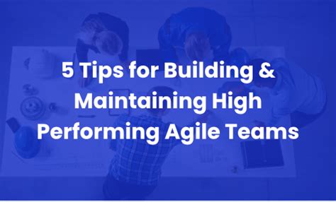 Tips For Building Maintaining High Performing Agile Teams Cornerstone Agility