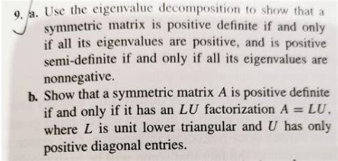Solved A Use The Eigenvalue Decomposition To Show That A Chegg Com