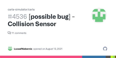 Possible Bug Collision Sensor · Issue 4536 · Carla Simulatorcarla · Github
