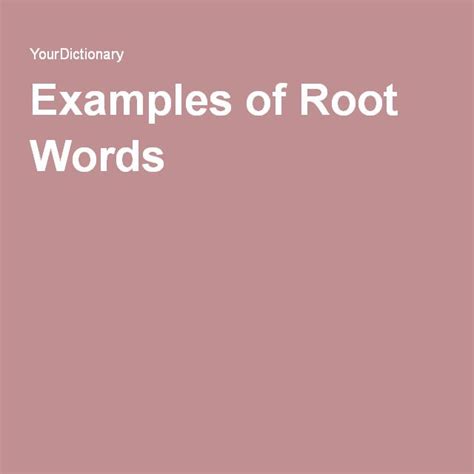 Examples Of Root Words Common Roots With Meanings Root Words Core Values Words