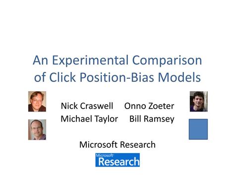 Ppt An Experimental Comparison Of Click Position Bias Models Powerpoint Presentation Id940897