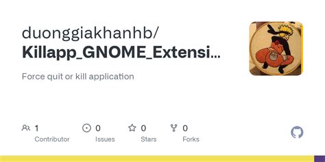 GitHub Duonggiakhanhb Killapp GNOME Extensions Force Quit Or Kill Application