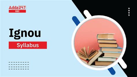 IGNOU Syllabus 2023 And Exam Pattern Complete Syllabus PDF