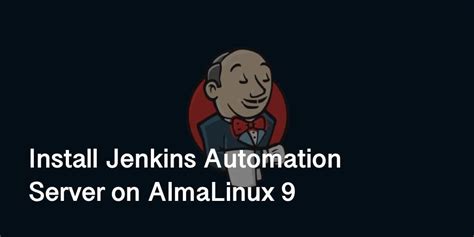 install jenkins automation server on almalinux 9 by dmit devops dev