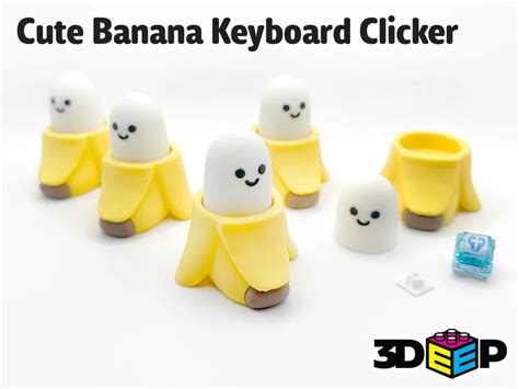 Cute Banana Keyboard Clicker No Supports By 3deepdesigns Makerworld