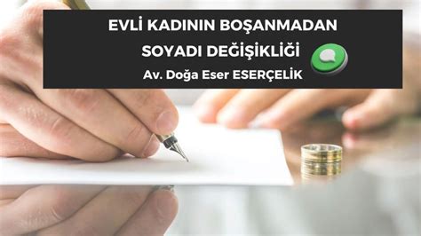 Evli Kadının Bekarlık Soyadını Kullanması 2025 E Devlet Av Doğa