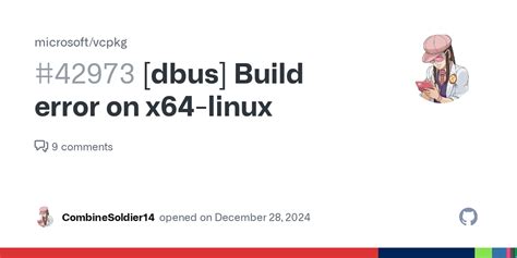 Dbus Build Error On X64 Linux · Issue 42973 · Microsoftvcpkg · Github