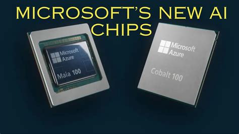 Microsoft Unveils Custom Ai Chips To Power Azure Cloud Cyber Kendra