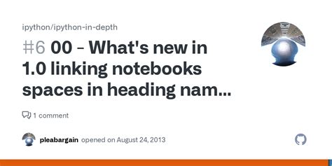 00 what s new in 1 0 linking notebooks spaces in heading name kills
