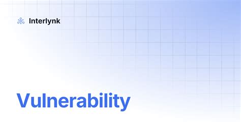 Vulnerability Interlynk