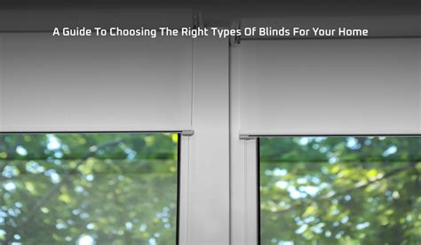 All You Need To Know About Different Types Of Blinds