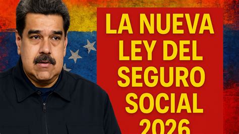 La Nueva Ley Del Seguro Social 2026 Qué Cambia Para Trabajadores Y