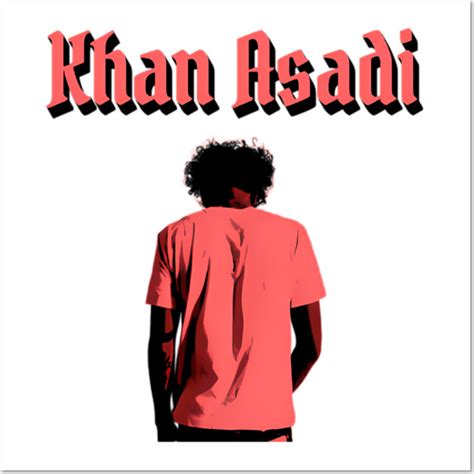 Khan Asadi Band Khan Asadi Posters And Art Prints Teepublic