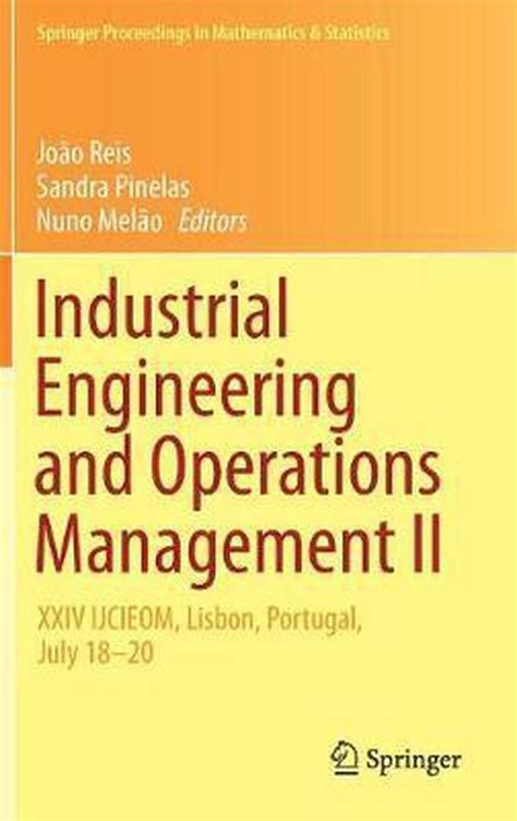 Springer Proceedings In Mathematics And Statistics Industrial Engineering And Bol