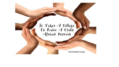 Illuminated Living It Takes A Village