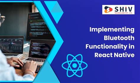 Connecting React Native With Bluetooth And Iot Sensors A Guide For