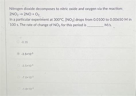 Solved Nitrogen Dioxide Decomposes To Nitric Oxide And