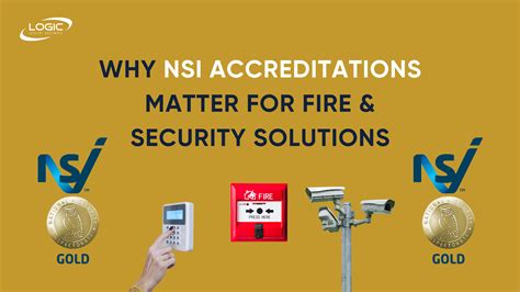 Why Nsi Accreditations Matter Logic Alarms Blog