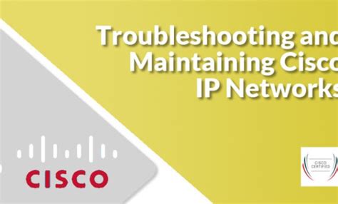Configure And Troubleshoot Cisco Routers And Switches And Cisco