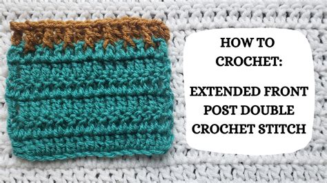 Front Post Double Crochet Patterns