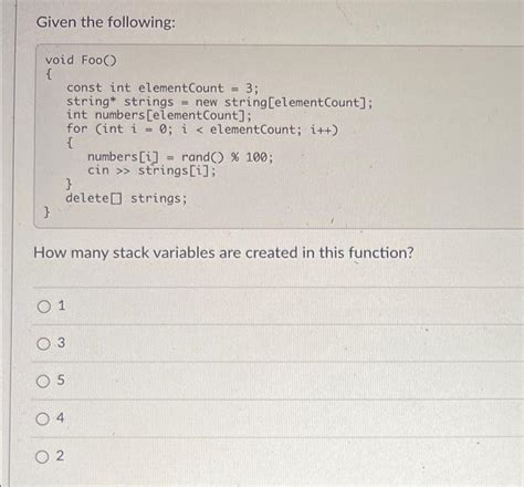 solved given the following void foo { const int