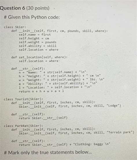 Solved Question 6 30 Points Given This Python Code Class