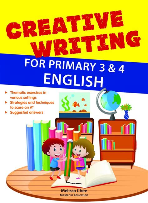 Creative Writing For Primary 3 And 4 English Cpd Singapore Education Services Pte Ltd