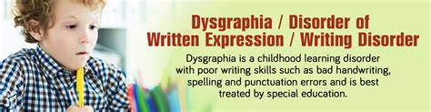 Dysgraphia Disorder Of Written Expression Writing Disorder