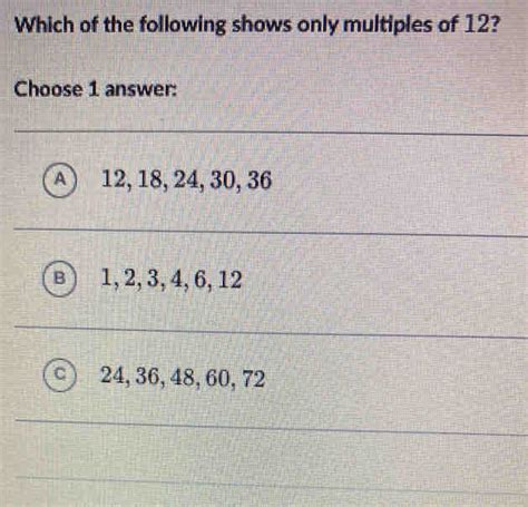 solved which of the following shows only multiples of 12 choose 1
