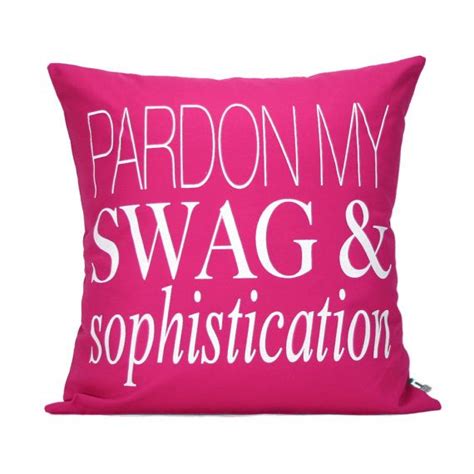 Pardon My Swag Pillow Cover 16x16